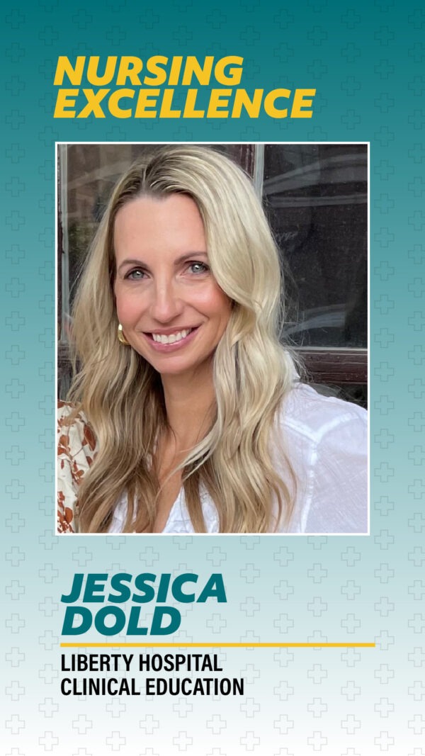 Nurses Week Spotlight: Jessica Dold – Liberty Hospital Foundation